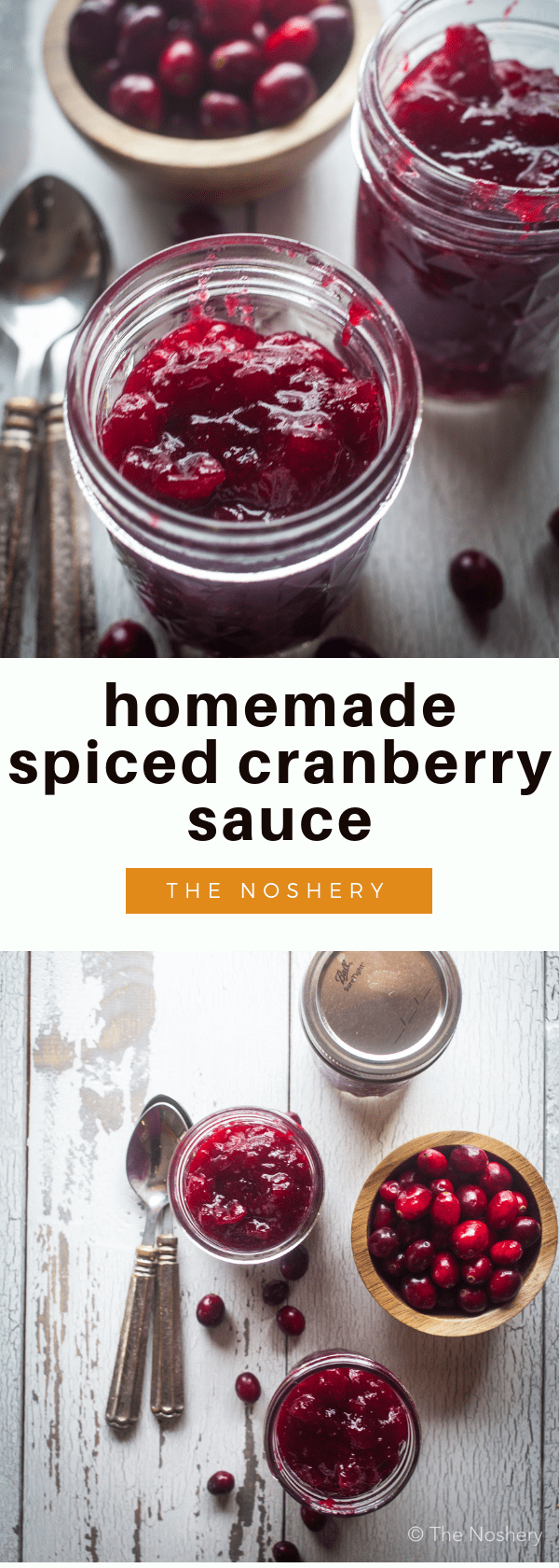 Homemade Spiced Cranberry Sauce - The Noshery