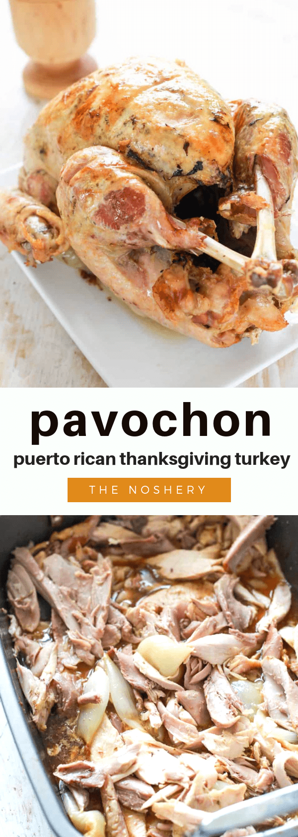 Pavochon | Puerto Rican Thanksgiving Turkey - The Noshery