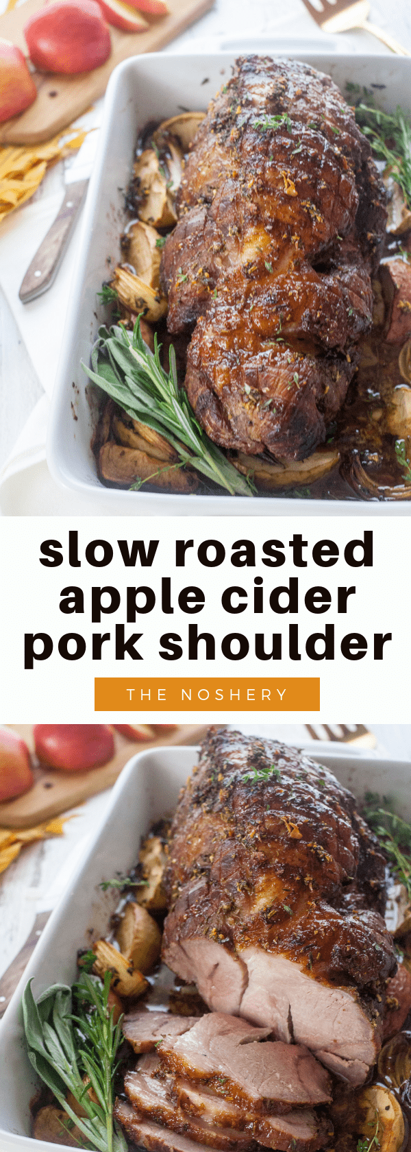 Slow Roasted Apple Cider Pork Shoulder - The Noshery